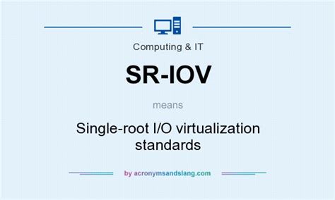 What Does SR IOV Mean Definition Of SR IOV SR IOV Stands For Single Root I O Virtualization
