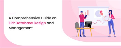 A Comprehensive Guide On ERP Database Design And Management Software Recommendation For All