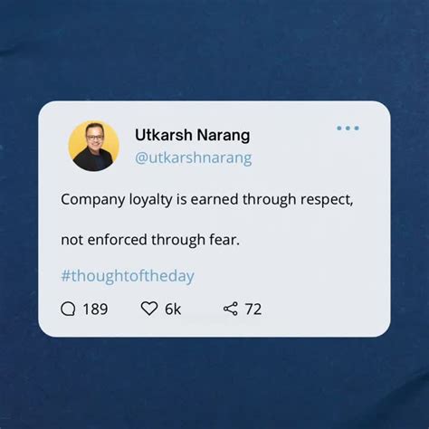 utkarsh narang on linkedin loyalty can t be demanded it must be earned