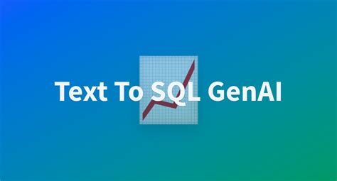 Text To SQL GenAI A Hugging Face Space By Adroit