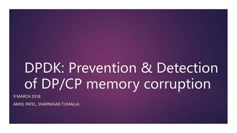 Dpdk Prevention And Detection Of Dpcp Memory Corruption Ppt Download