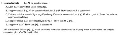 Solved Let M Be A Metric Space Connected Sets A Let X E Chegg Com