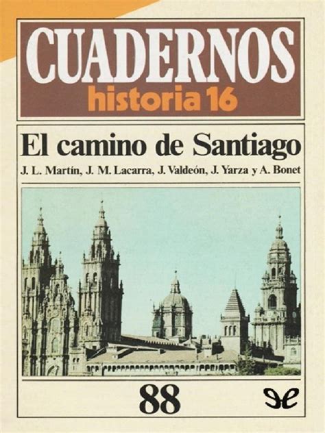 Historia Del Camino De Santiago Pdf Santiago De Compostela Feudalismo