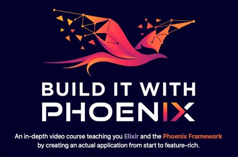 Build It With Phoenix Self Published Video Tutorial Courses