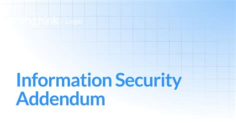 Information Security Addendum Legal Documentation Information Security Addendum Legal Documentation
