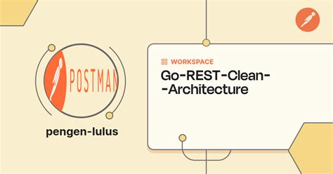 Go Rest Clean Architecture Postman Api Network