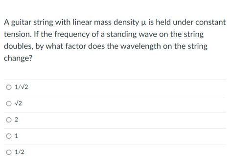 Solved A guitar string with linear mass density μ is held Chegg com