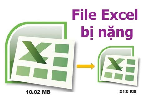 6 cách khắc phục file Excel bị nặng giảm nhẹ dung lượng file