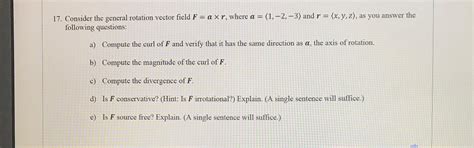 Solved 17 Consider The General Rotation Vector Field F Chegg Com