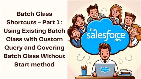 Batch Class Shortcuts Part 1 Using Existing Batch Class With Custom