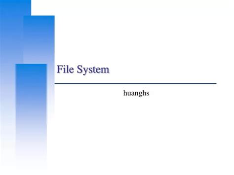 ppt file system powerpoint presentation free download id 5654261