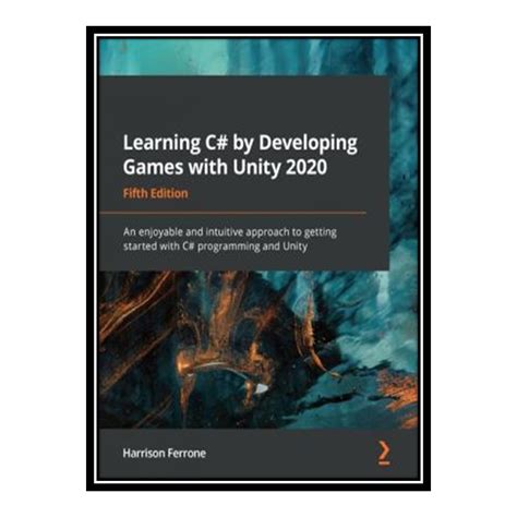 قیمت و خرید کتاب learning c by developing games with unity 2020 an