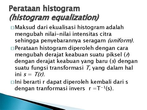 Peningkatan Kualitas Citra Menggunakan Histogram Edy Mulyanto Histogram