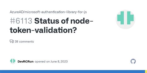 Status Of Node Token Validation · Issue 6113 · Azureadmicrosoft Authentication Library For Js