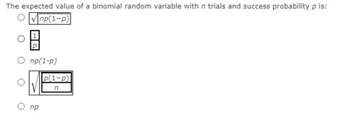 Solved The Expected Value Of A Binomial Random Variable With
