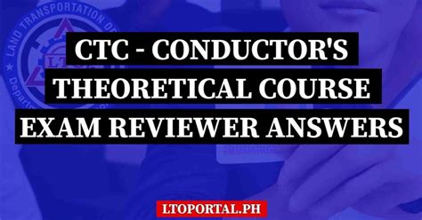 Conductors Theoretical Course Ctc Exam Reviewer Answer Key