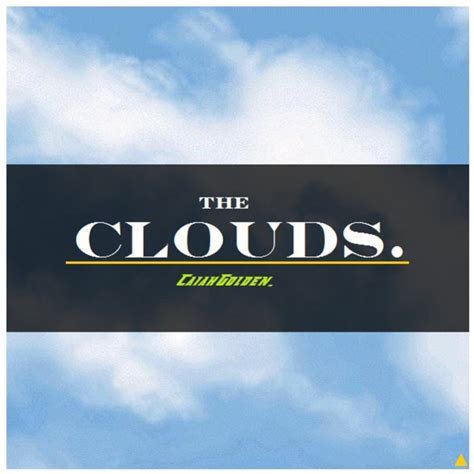 The CLOUDS Xsexsex CaiahGolden CaiahGolden
