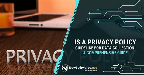 Is A Privacy Policy Guideline For Data Collection A Comprehensive Guide