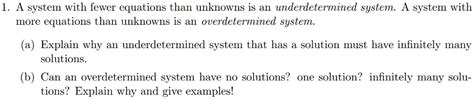 Solved A System With Fewer Equations Than Unknowns Is An