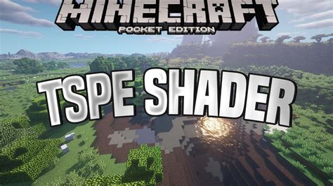 Tspe Shader Best Mcpe Shaders For 1 16 1 15 1 14 Youtube