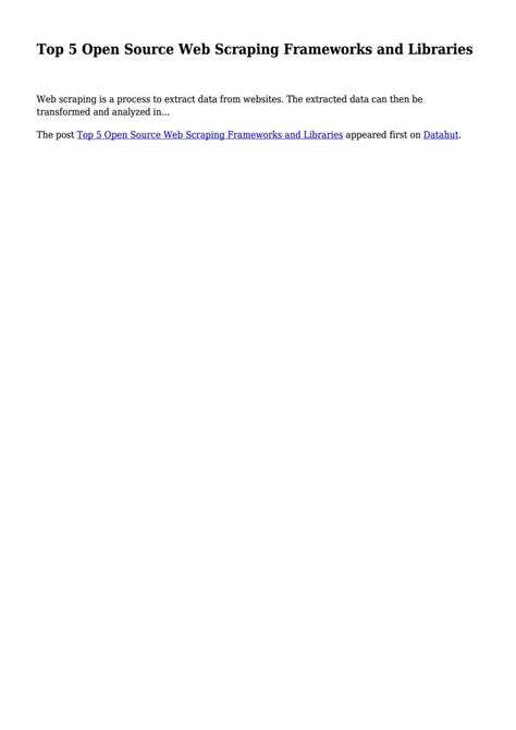 top 5 open source web scraping frameworks and libraries by nyc seo issuu
