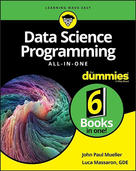 Data Science Programming All In One For Dummies Mueller John Paul Massaron Luca