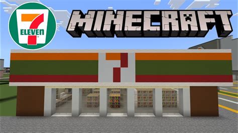 7 Eleven Minecraft Tour Youtube