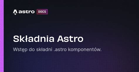 Składnia Astro Docs