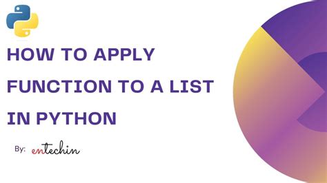 How To Apply Function To A List In Python Entechin