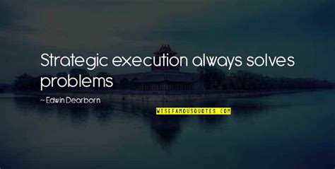 Strategy Execution Quotes Top 24 Famous Quotes About Strategy Execution