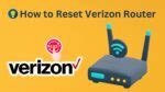 How To Reset Verizon Router Easy Steps Datafeature