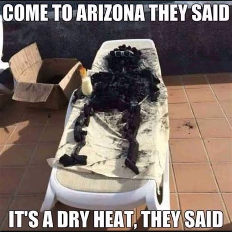 10 Memes You Would Only Understand If You Live In Arizona During The Summer