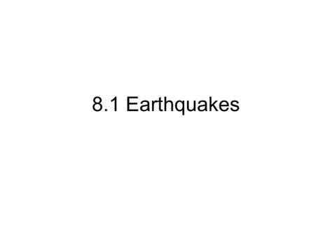 8 1 Earthquakes
