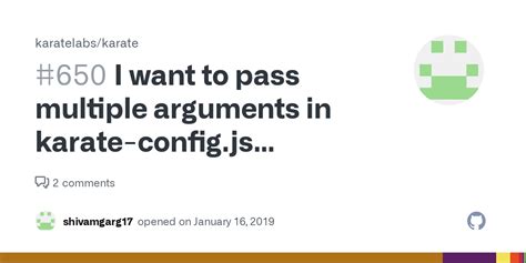 I Want To Pass Multiple Arguments In Karate Configjs Throiugh Mvn Command · Issue 650