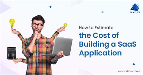 How To Estimate The Cost Of Building A SaaS Application A Guide