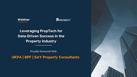Leveraging Proptech For Data Driven Success In The Property Industry