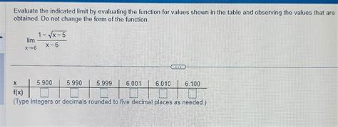 Solved Evaluate The Indicated Limit By Evaluating The Chegg Com
