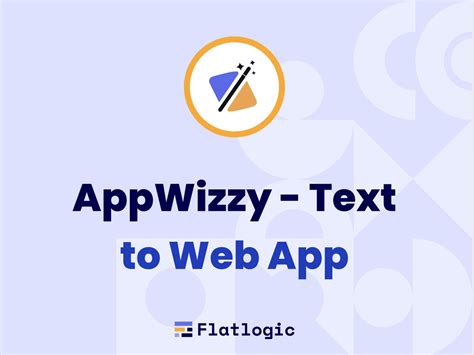 Introducing Appwizzy Text To Web App Gpt By Flatlogic Flatlogic Blog