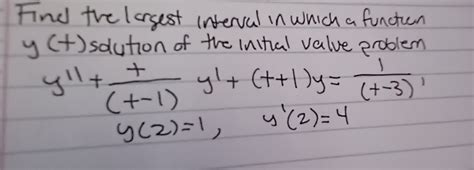 Solved Find The Iargest Interval In Which A Function Yt