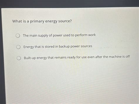 What Is A Primary Energy Source The Main Studyx