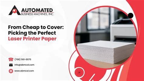 Best Laser Printer Paper Types And Weights Guide 2025