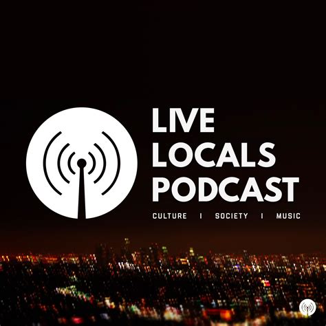 Live Locals Podcast Listen Via Stitcher For Podcasts