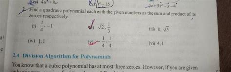 2 Find A Quadratic Polynomial Each With The Given Numbers As The Sum And