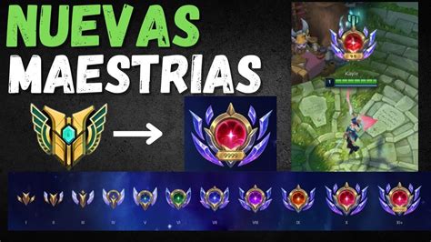 Llegan Las Nuevas MaestrÍas De Campeones En League Of Legends Youtube