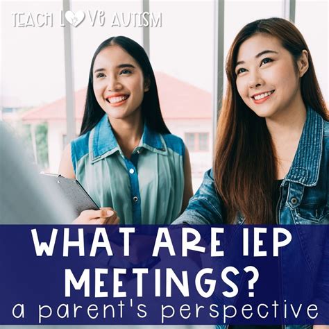 What Are IEP Meetings A Parent S Perspective Teach Love Autism