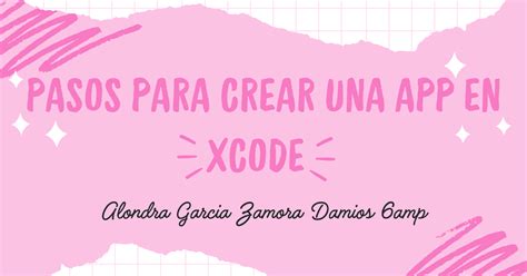 Pasos Para Crear Una App En Xcode 2
