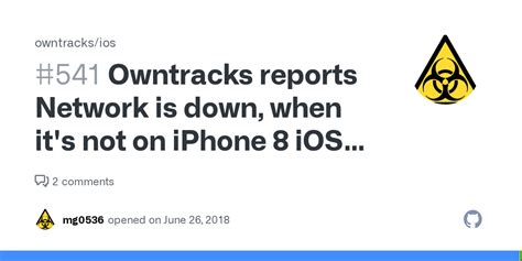 Owntracks Reports Network Is Down When Its Not On Iphone 8 Ios 114