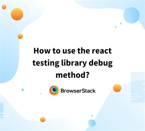 How To Use Act In React Testing Library Browserstack