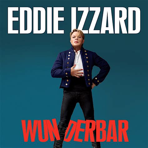 Eddie Izzard Wunderbar Arts Calendar The Austin Chronicle