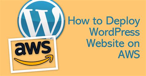 How To Deploy Wordpress Website On Aws A Step By Step Guide For Beginners By Ajit Fawade Medium